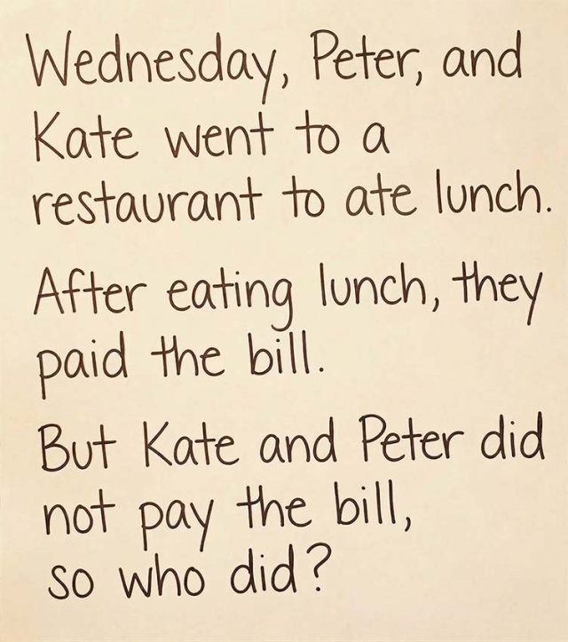 Wednesday, Peter and Kate Went To A Restaurant Riddle - Wake Up Your Mind