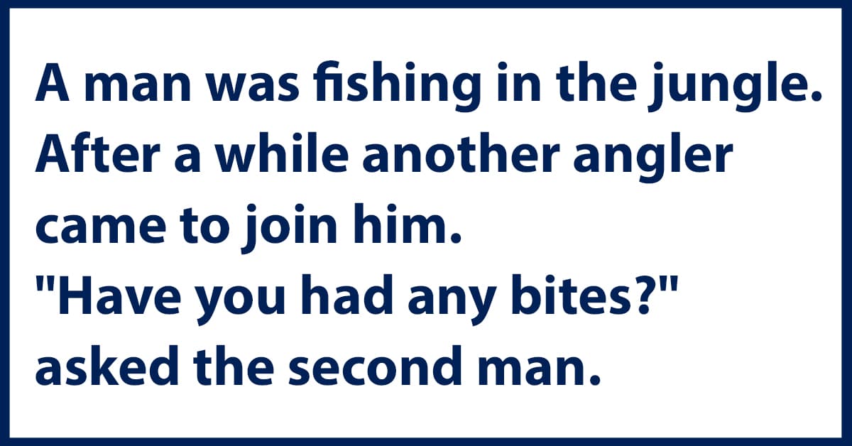 A man was fishing in the jungle. - Wake Up Your Mind