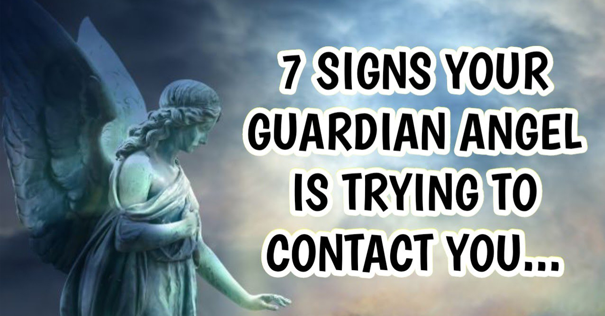 7 Signs Your Guardian Angel Is Trying To Contact You