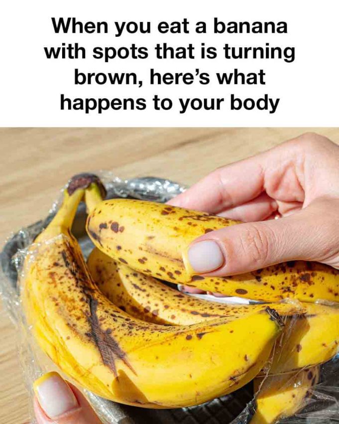 When you eat a banana with spots that is turning brown, here's what ...