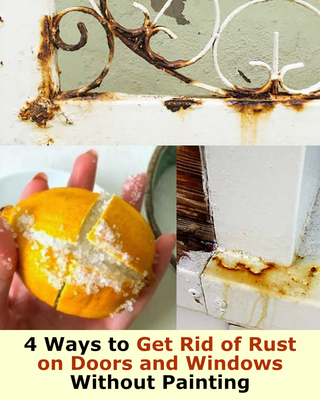 4 Ways to Get Rid of Rust on Doors and Windows Without Painting