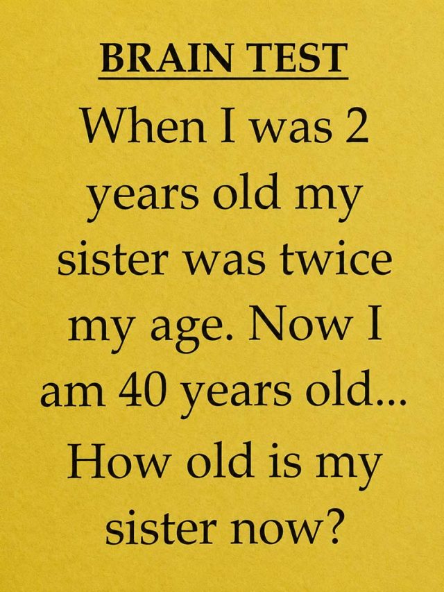 How old is my sister now? - Wake Up Your Mind